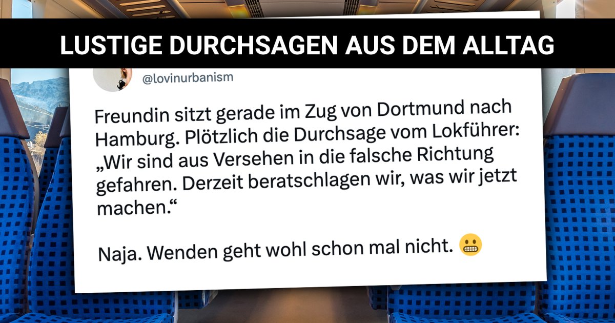 Von Bahn, Supermarkt und Flugzeug: Lustige Durchsagen aus dem Alltag ...