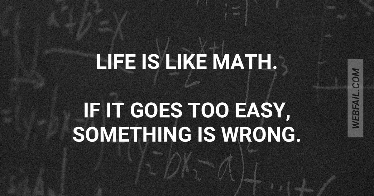 Life is like math | Webfail - Fail Pictures and Fail Videos