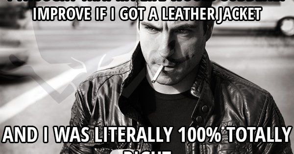 Leather Jacket - Meme Picture | Webfail - Fail Pictures and Fail Videos