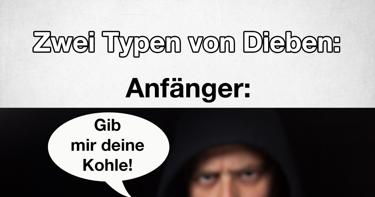 Zwei Typen von Dieben - Fun Bild | Webfail - Fail Bilder und Fail Videos