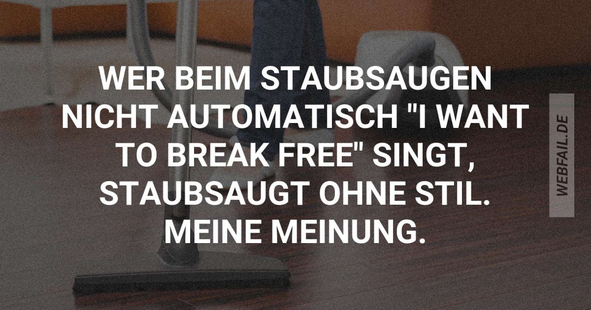 Hast du dann überhaupt gesaugt? | Webfail - Fail Bilder und Fail Videos