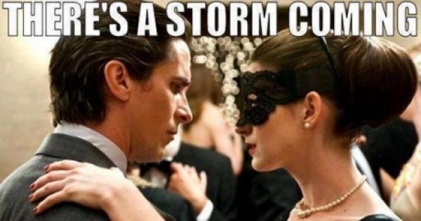 There's a storm coming - Meme Picture | Webfail - Fail Pictures and ...