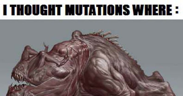 Mutations - Meme Picture | Webfail - Fail Pictures and Fail Videos
