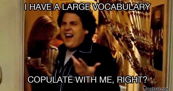 I have a large vocabulary - Meme Picture | Webfail - Fail Pictures and ...