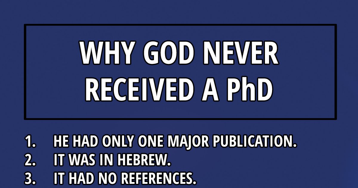 Why god never received a PhD - Fun Picture | Webfail - Fail Pictures ...